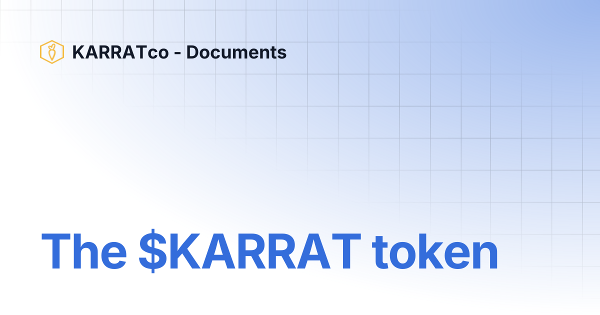 The $KARRAT token | KARRATco - Documents